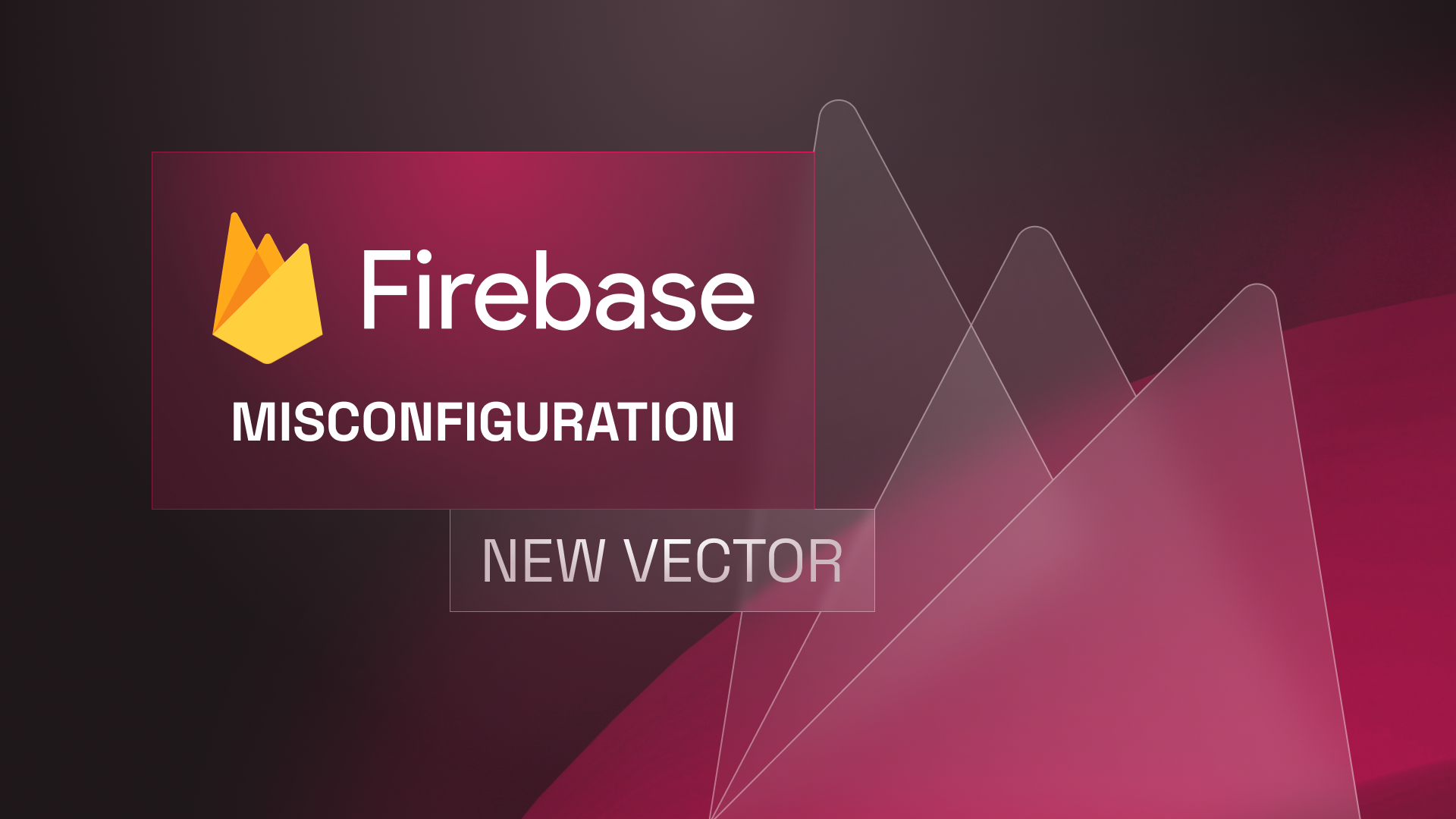 Firebase Misconfiguration New Vector | ULTRA RED Blog
